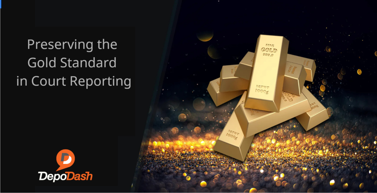 Preserving the Gold Standard in Court Reporting: Professional Oversight ...